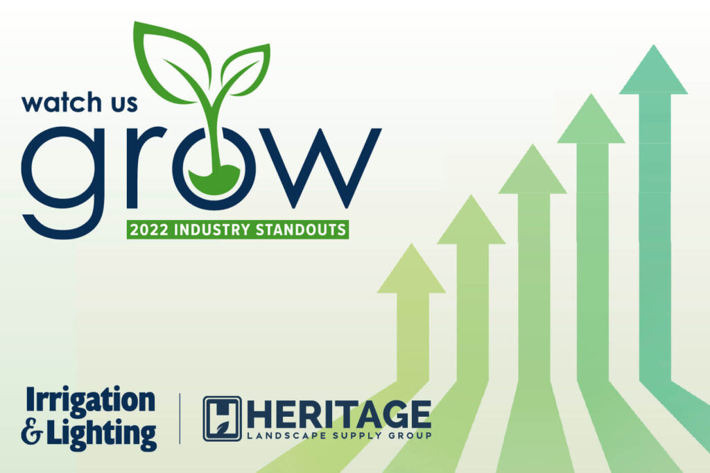Irrigation & Lighting opens Watch Us Grow: 2022 Industry Standouts ...